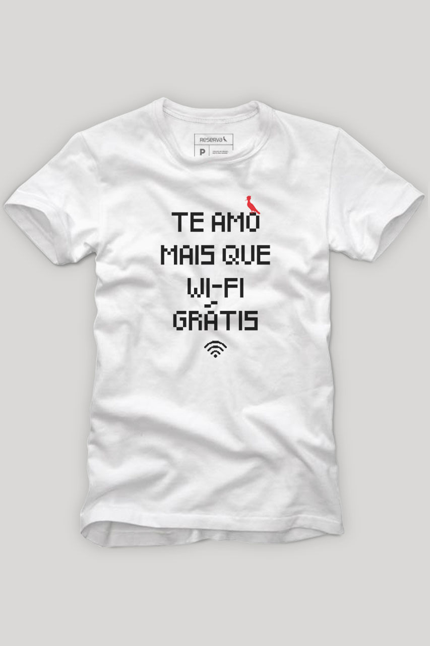 CAMISETA TE AMO MAIS QUE WI-FI CAMISETA TE AMO MAIS QUE WI-FI